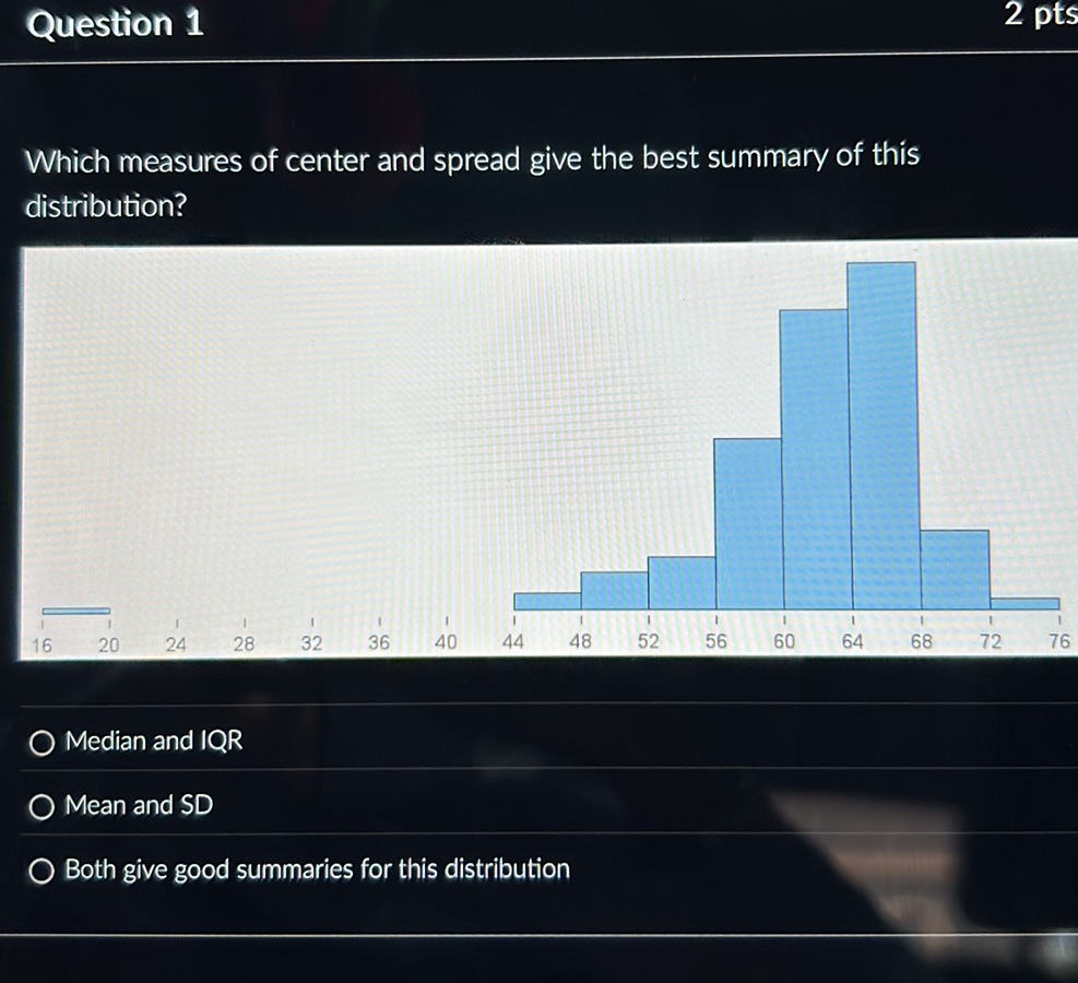 Which measures of center and spread give the | StudyX
