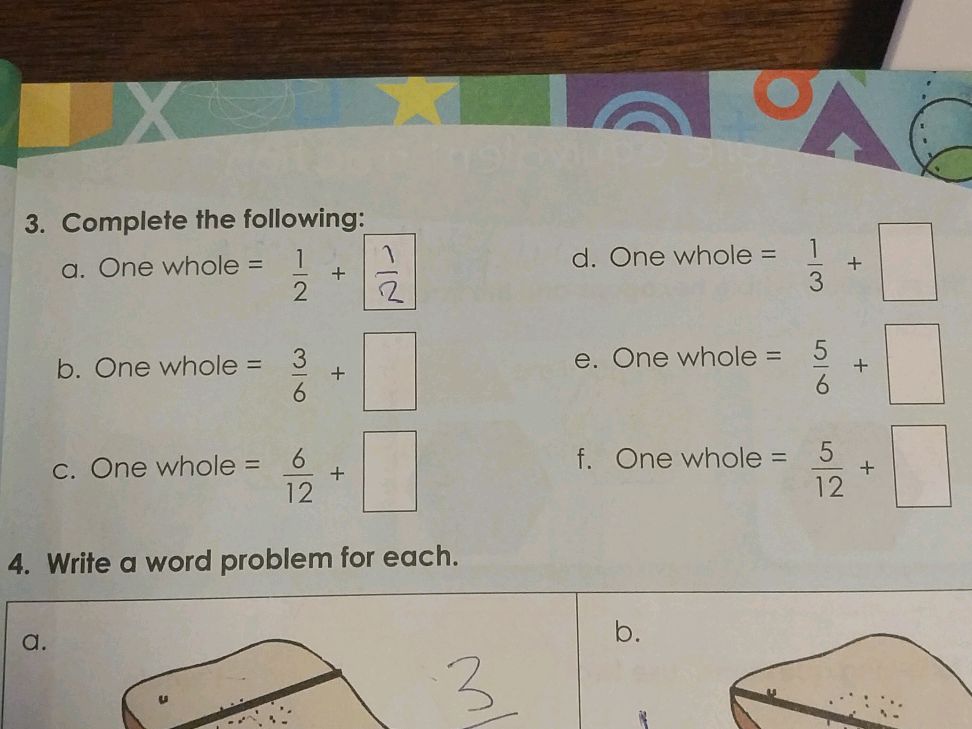 Complete the following: a. One whole