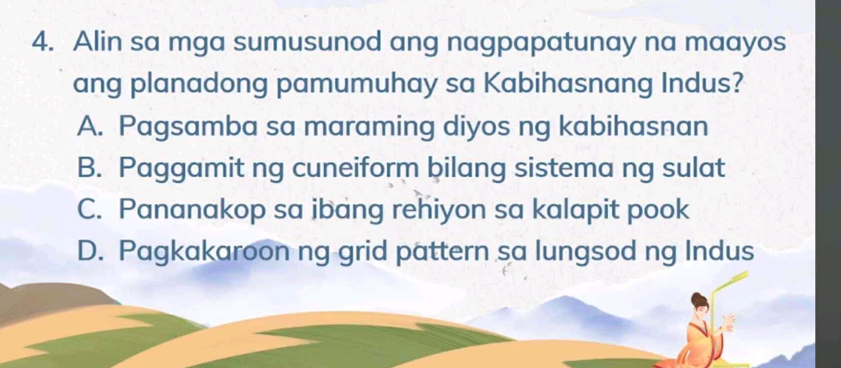 4. Alin sa mga sumusunod ang nagpapatunay na | StudyX
