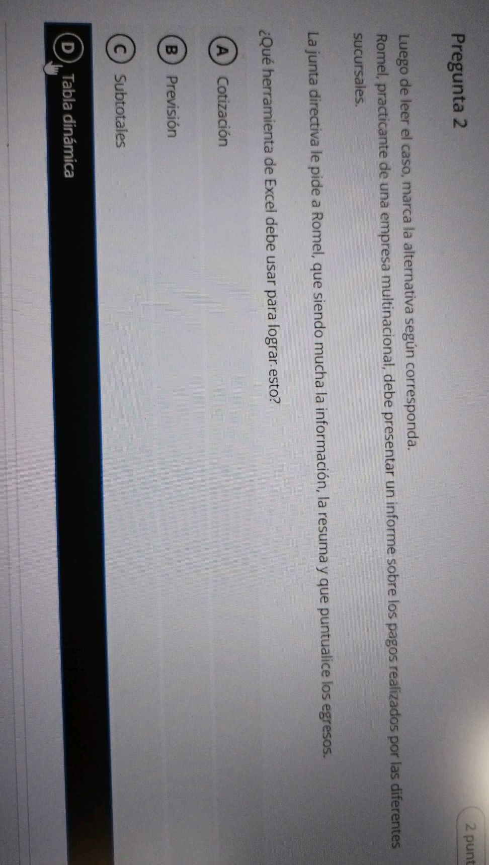 Pregunta 2 Luego de leer el caso, marca la