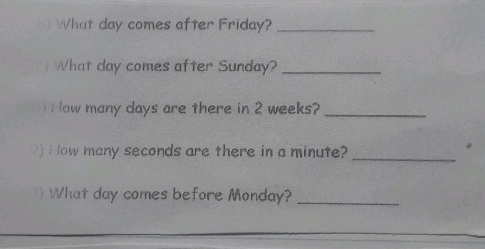 What day comes after Friday? What day comes