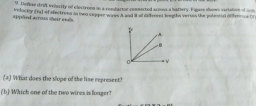 9. Define drift velocity of electrons in a | StudyX