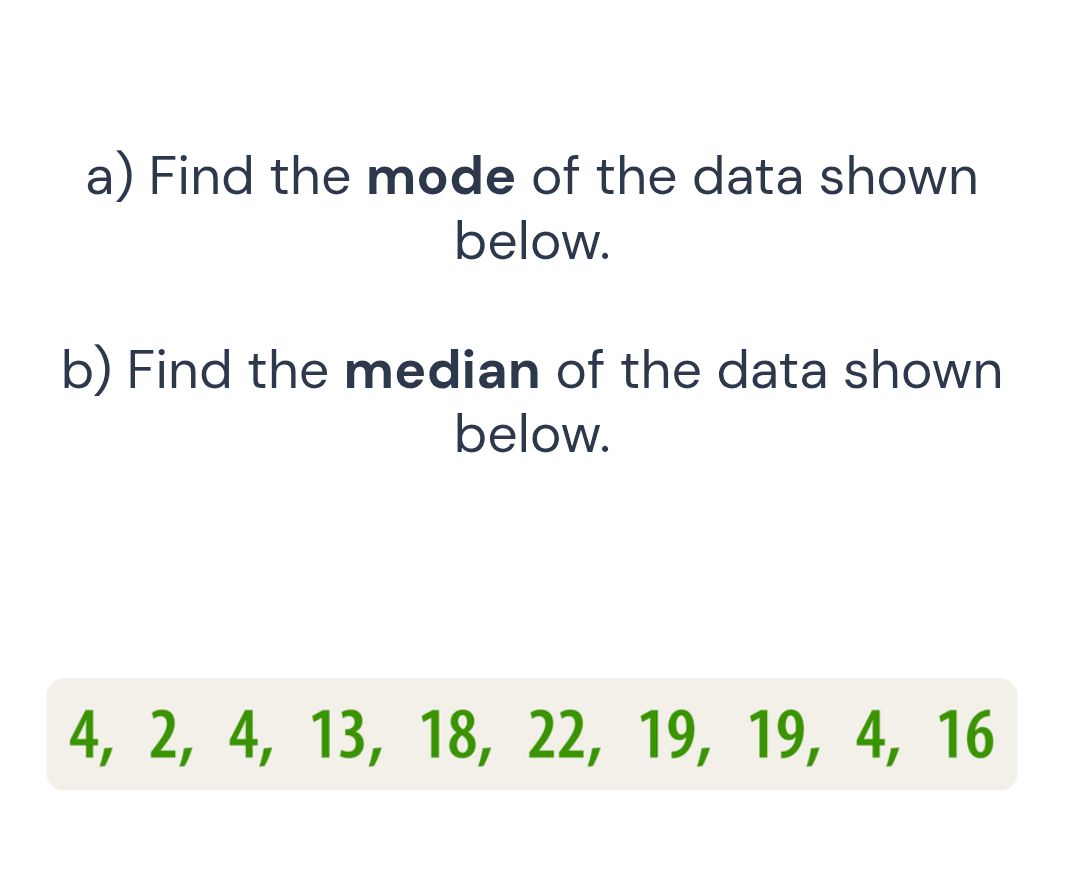 a) Find the mode of the data shown below. | StudyX