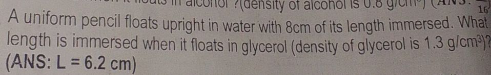 A uniform pencil floats upright in water | StudyX