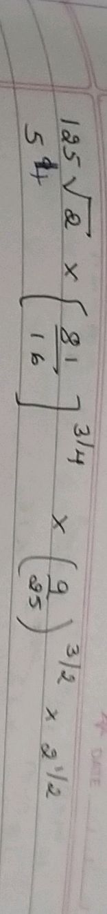 $ {125 {2}} [ {81}{16} ]^{ {3}{4}} ( | StudyX