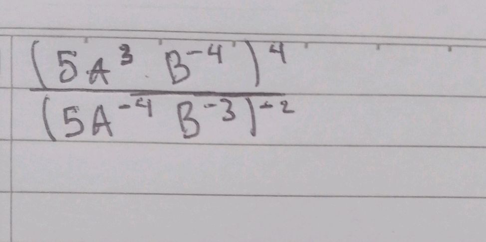Simplify the expression (5A^3B^-4)^4 / | StudyX