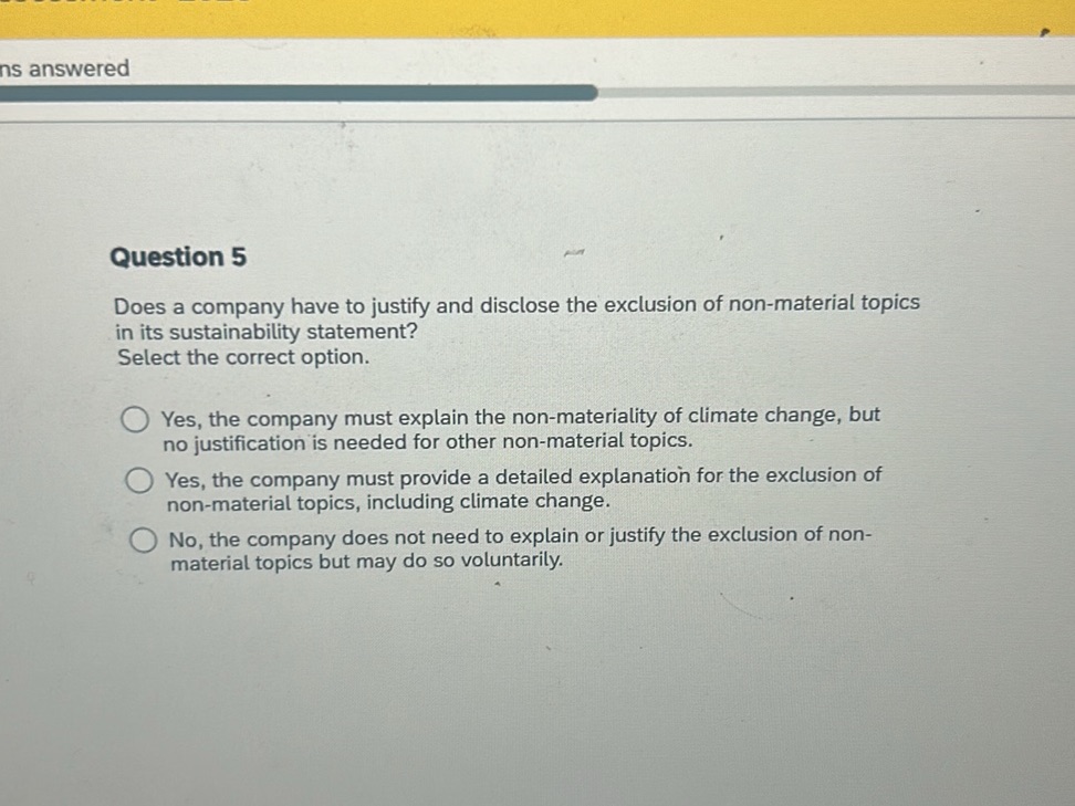Question 5 Does a company have to justify