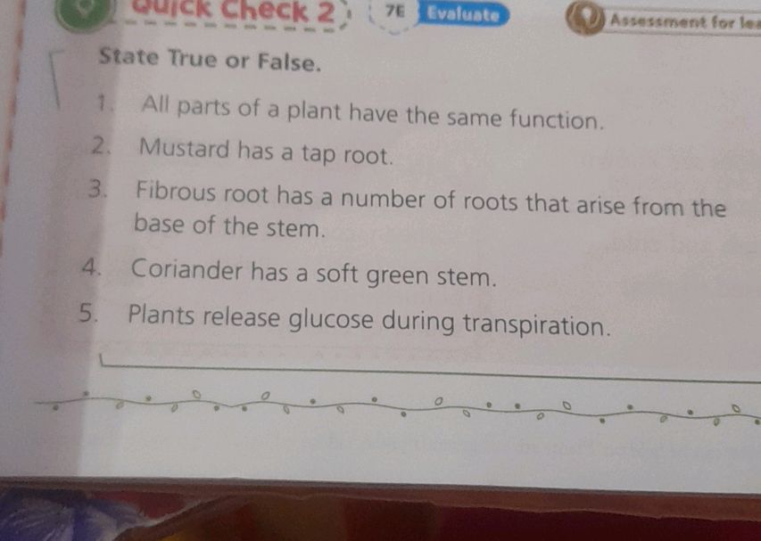 State True or False. 1. All parts of a | StudyX