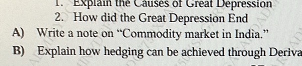 1. Explain the Causes of Great Depression 2. | StudyX