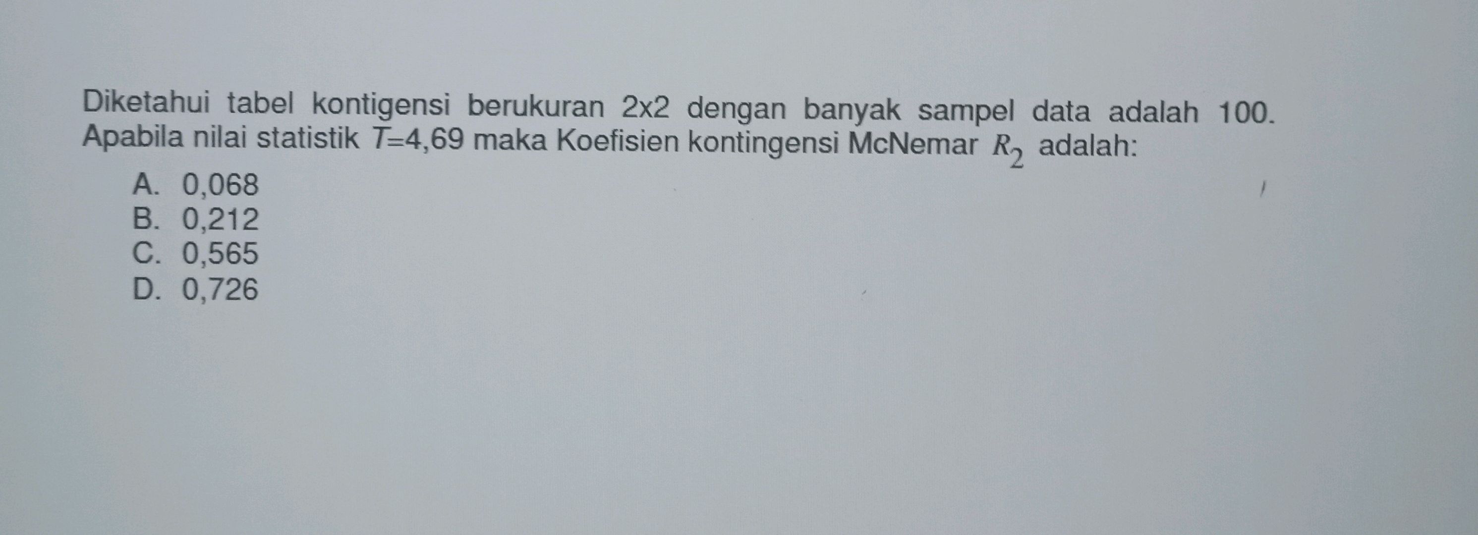 Diketahui tabel kontigensi berukuran 2x2 | StudyX