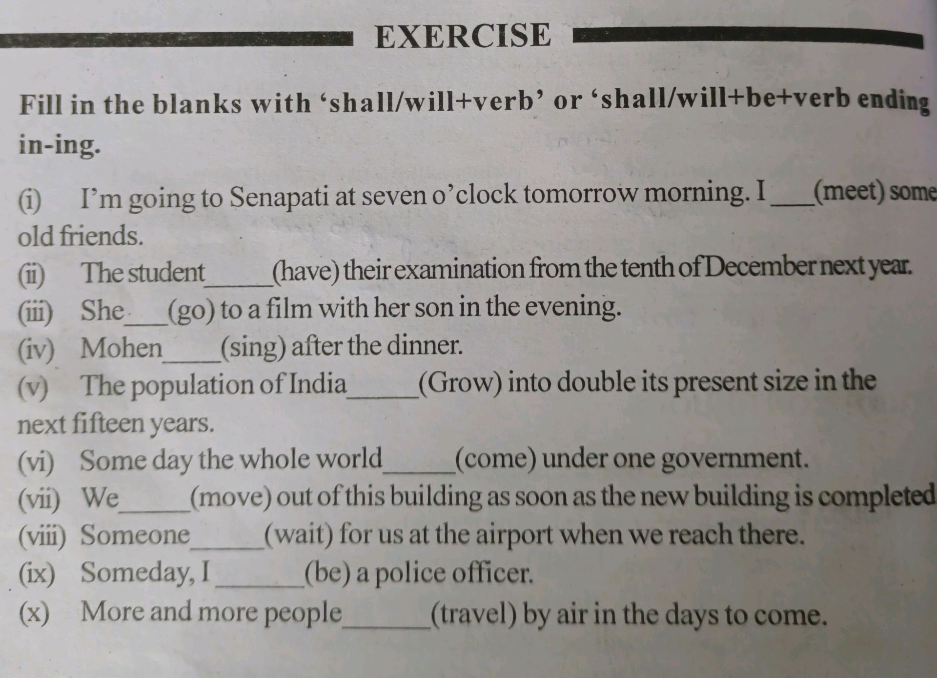 Fill in the blanks with 'shall/will+verb' or | StudyX