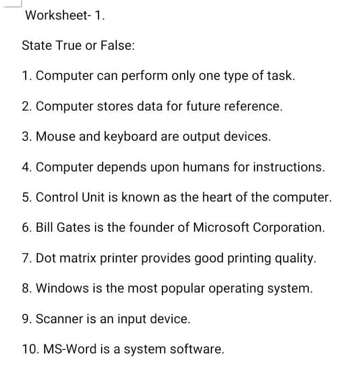 State True or False: 1. Computer can | StudyX