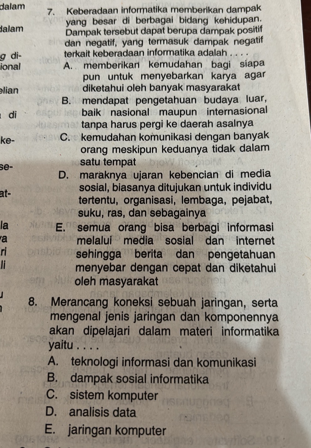 7. Keberadaan informatika memberikan dampak | StudyX