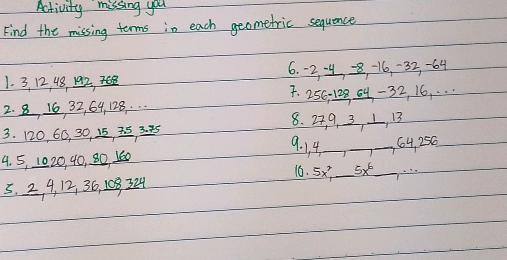 Find the missing terms in each geometric | StudyX