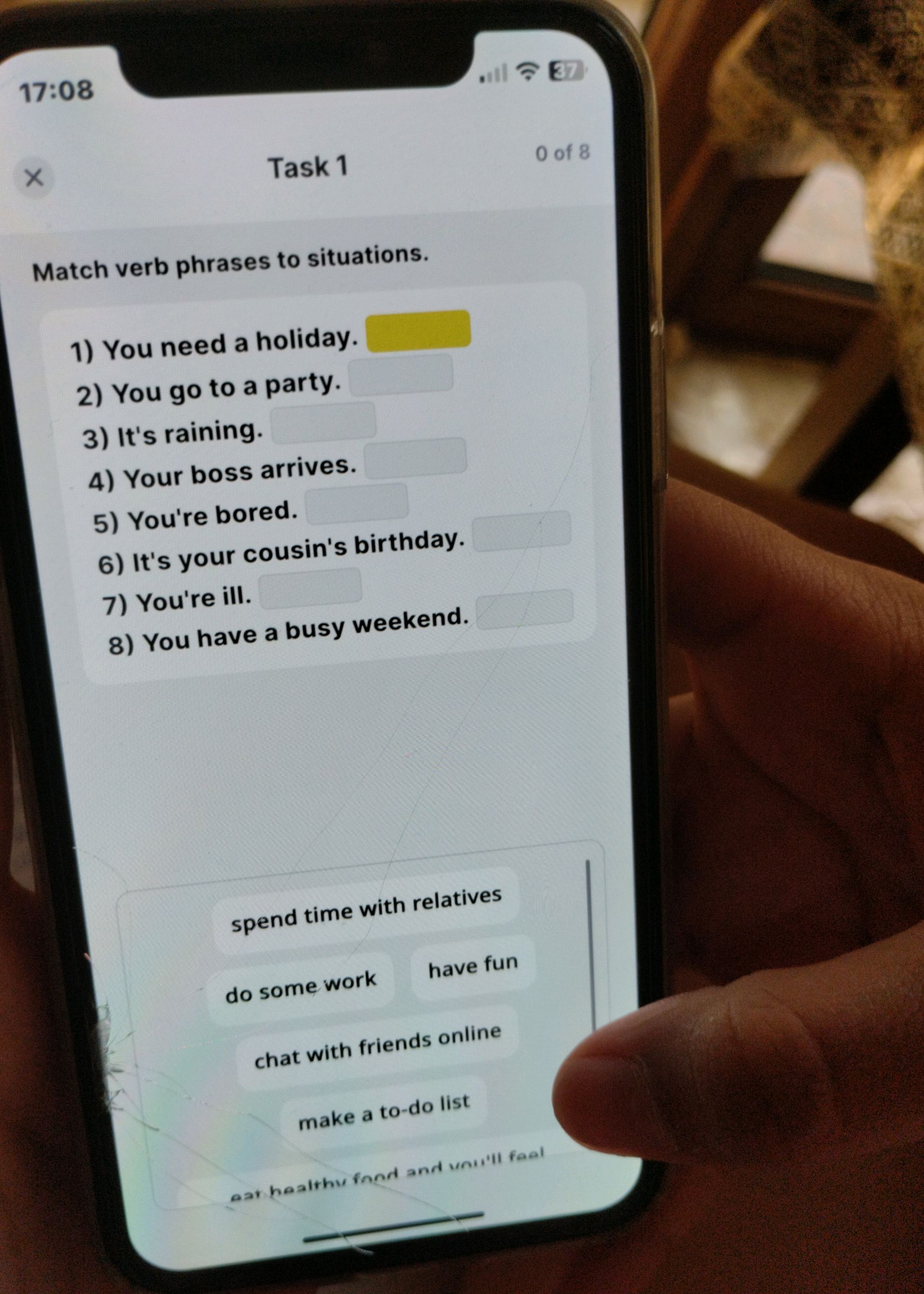 Match verb phrases to situations. 1) You | StudyX