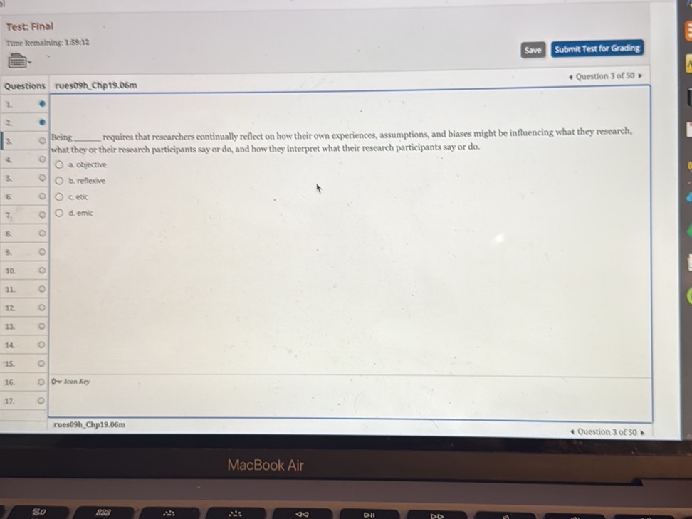 Being ______ requires that researchers | StudyX