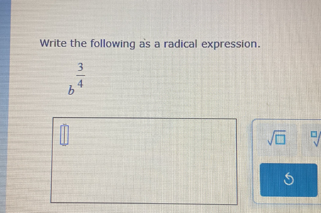 Write the following as a radical expression. | StudyX