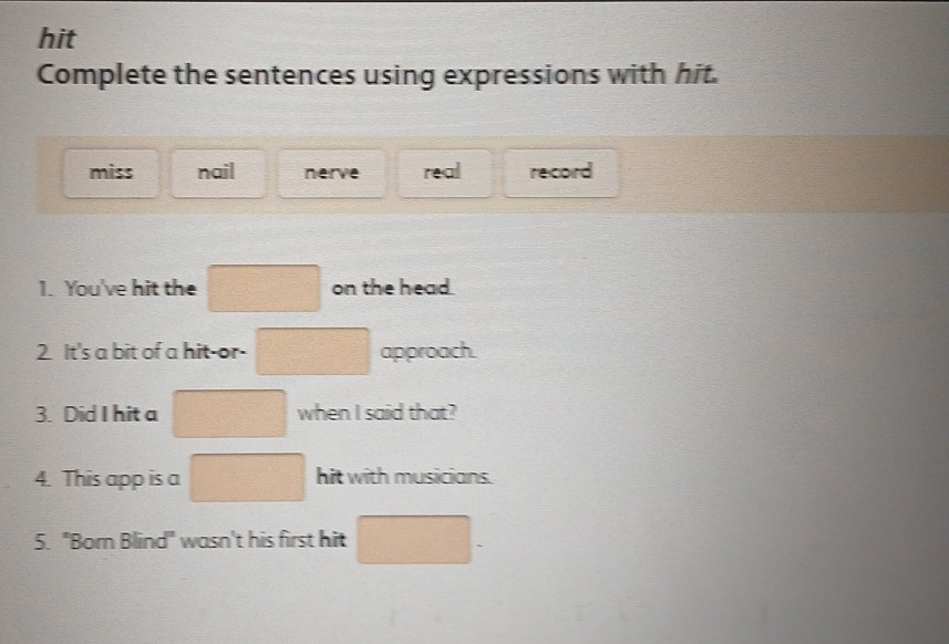 hit Complete the sentences using expressions | StudyX