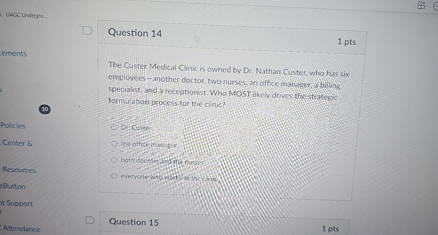 The Custer Medical Clinic is owned by Dr. | StudyX
