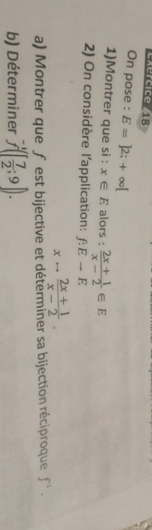 Exercice 18 On pose : $E = ]2; + [$ 1) | StudyX
