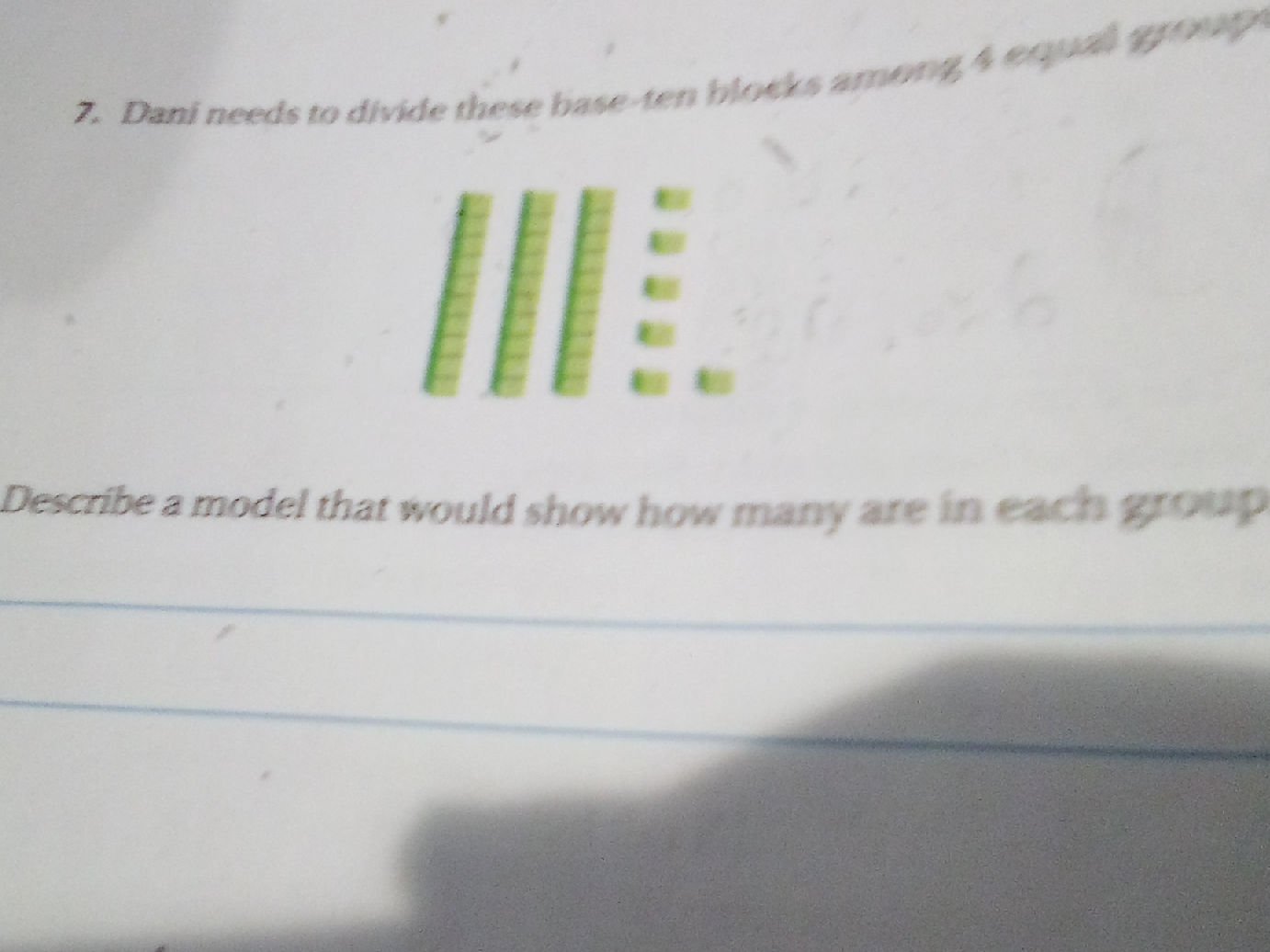 7. Dani needs to divide these base-ten | StudyX