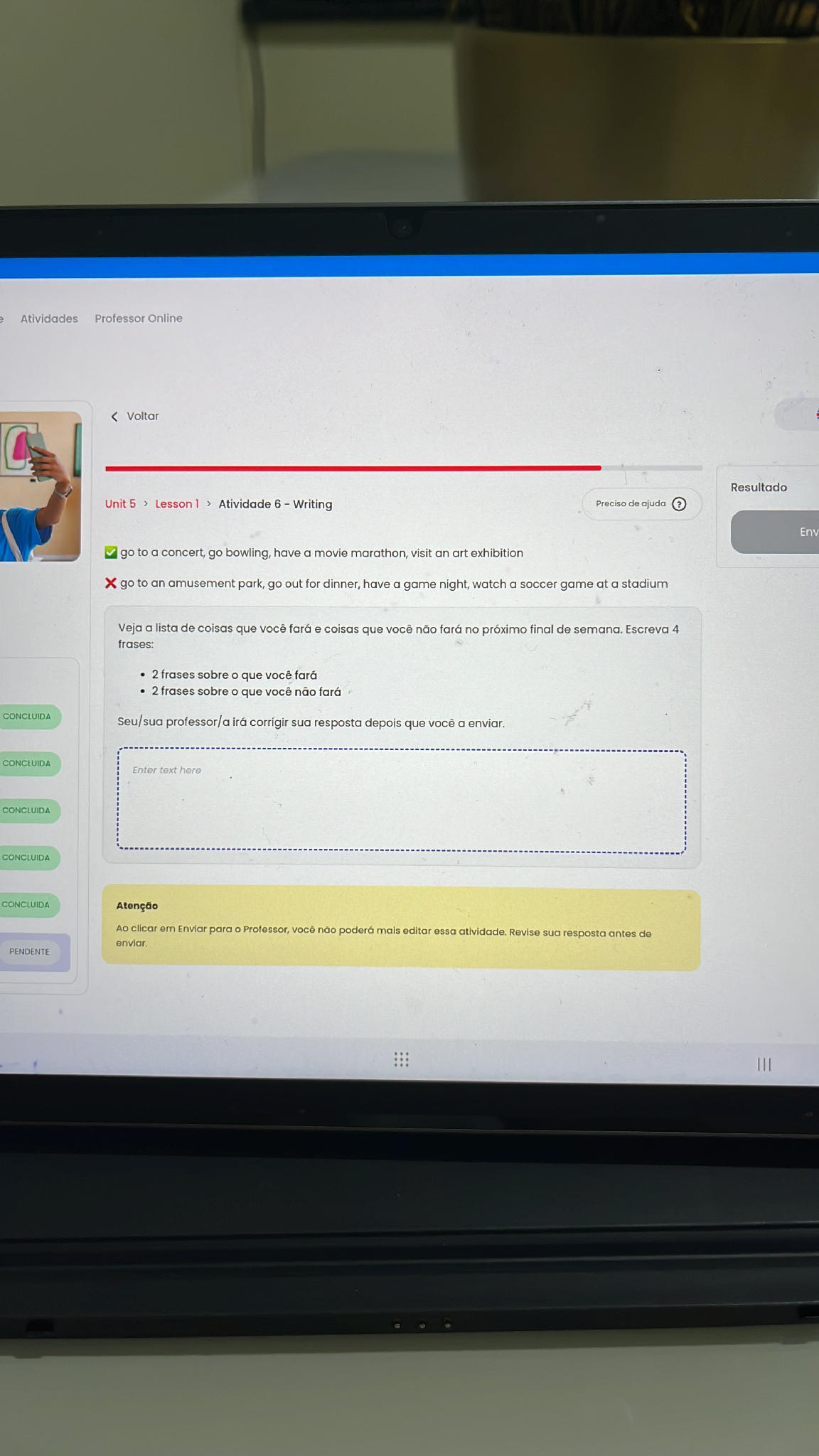 Unit 5 Lesson 1 > Atividade 6 - Writing | StudyX