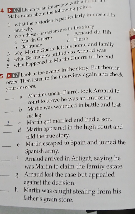 4 (Track 67) Listen to an interview with a | StudyX