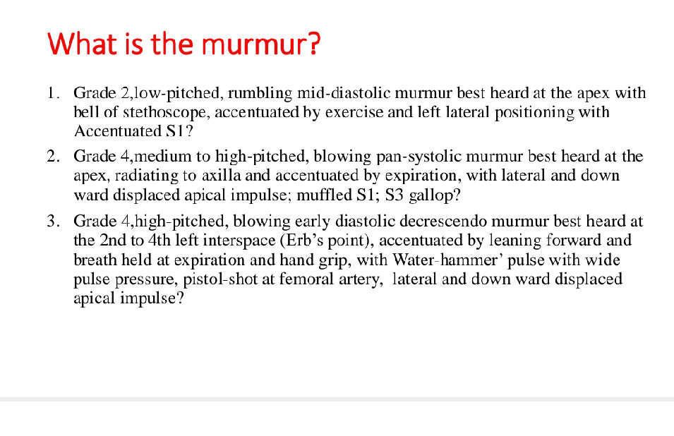 What is the murmur? 1. Grade | StudyX