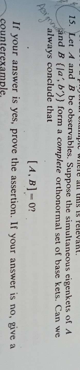 Let A and B be observables. Suppose the | StudyX