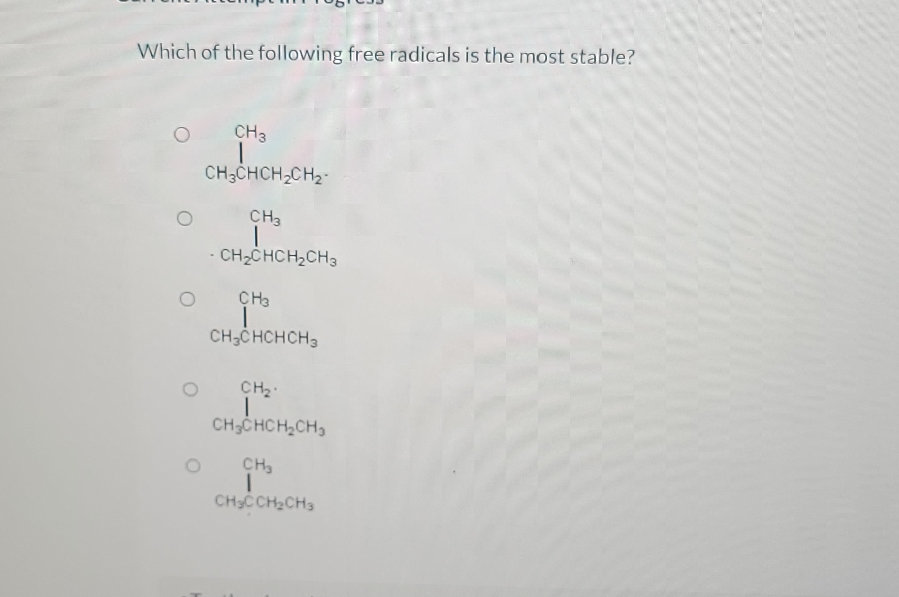 Which of the following free radicals is the | StudyX