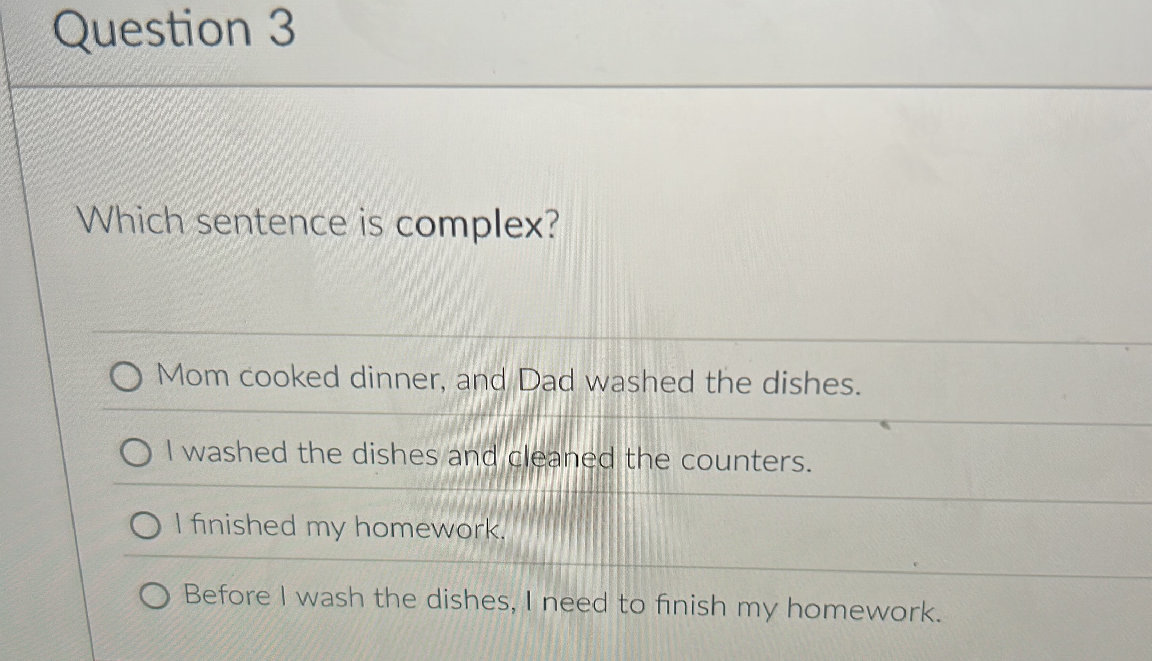 Which sentence is complex? Mom cooked | StudyX