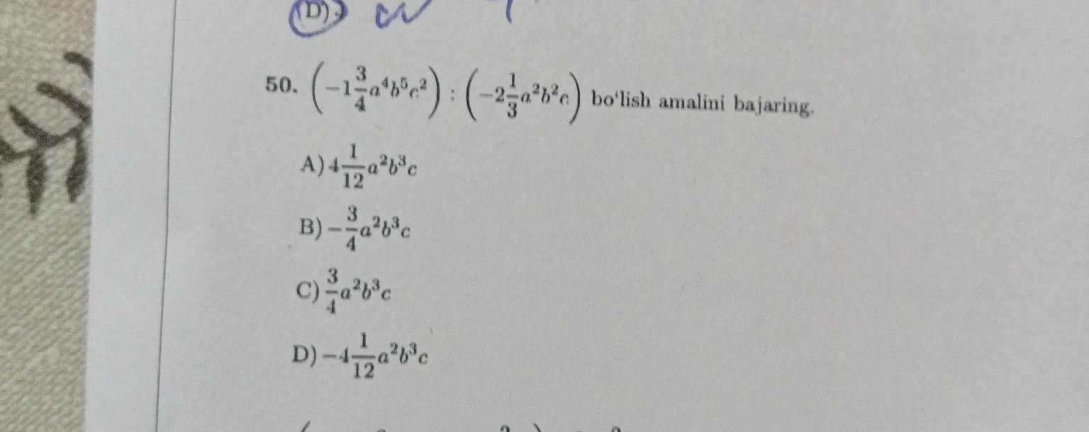 50. $$ (-1 {3}{4}a^4b^5c^2 ): (-2 | StudyX