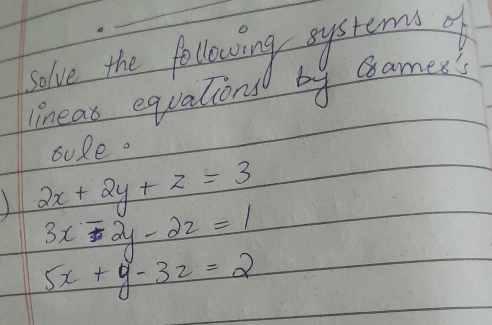 Solve the following systems of linear | StudyX