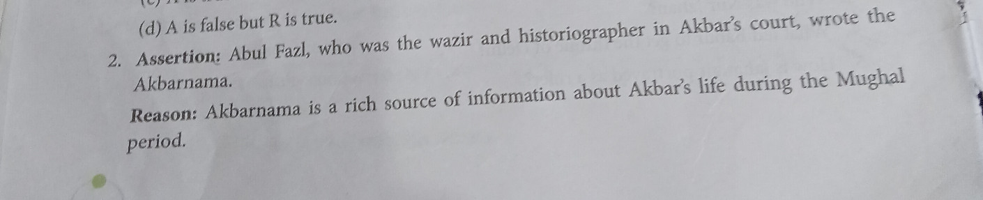Assertion: Abul Fazl, who was the wazir and | StudyX