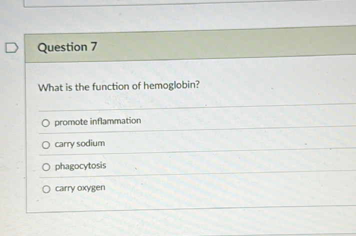 What is the function of hemoglobin? promote | StudyX