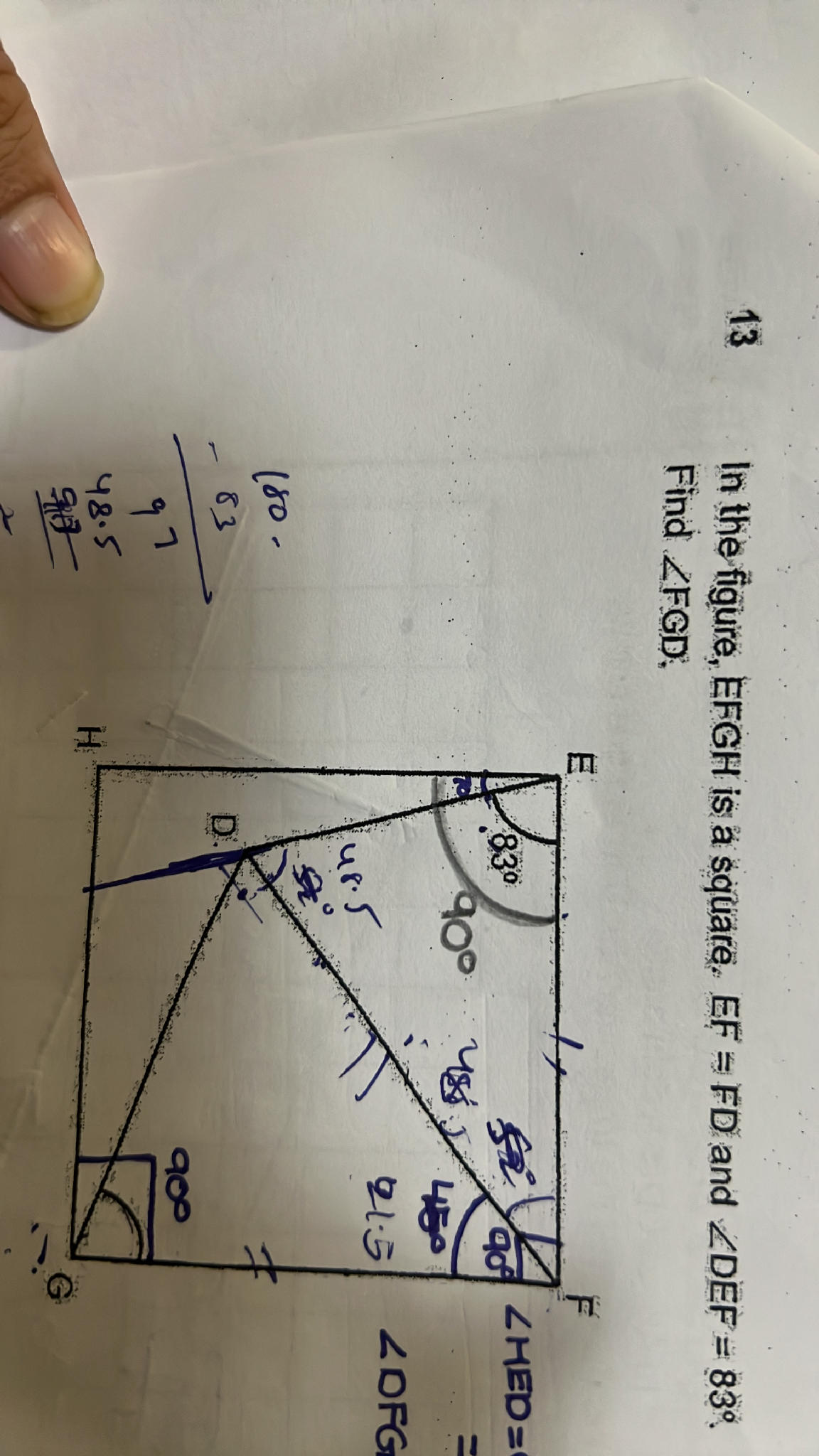 In the figure, EFGH is a square. EF = FD and | StudyX