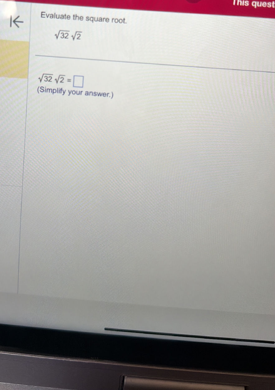 Evaluate the square root. $$ {32} {2}$$ | StudyX