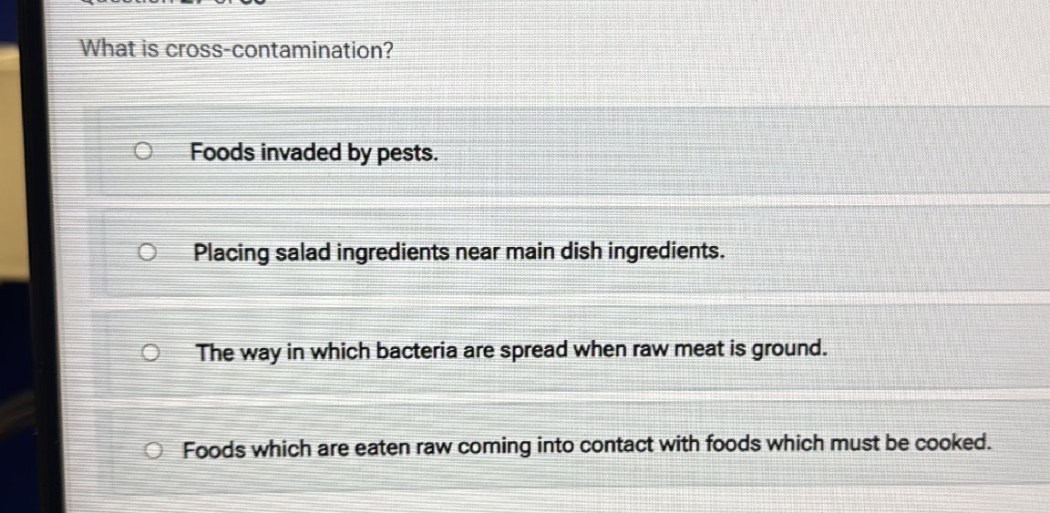 What is cross-contamination? A. Foods | StudyX