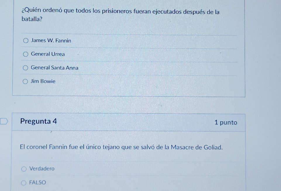 Pregunta 4 El coronel Fannin fue el único | StudyX