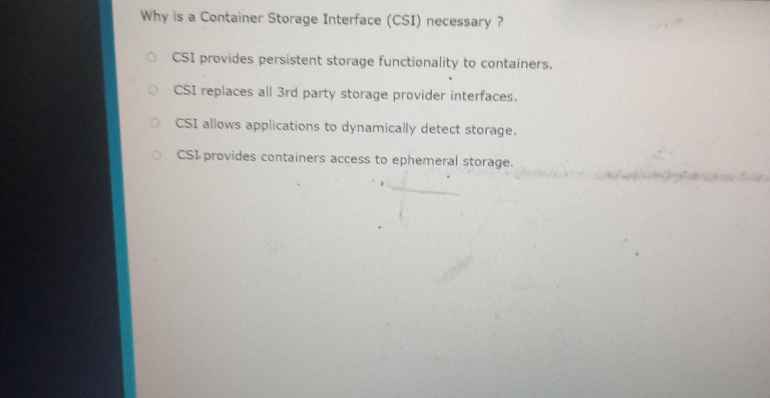Why is a Container Storage Interface (CSI) | StudyX