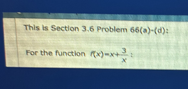 This is Section 3.6 Problem 66(a)-(d): For | StudyX