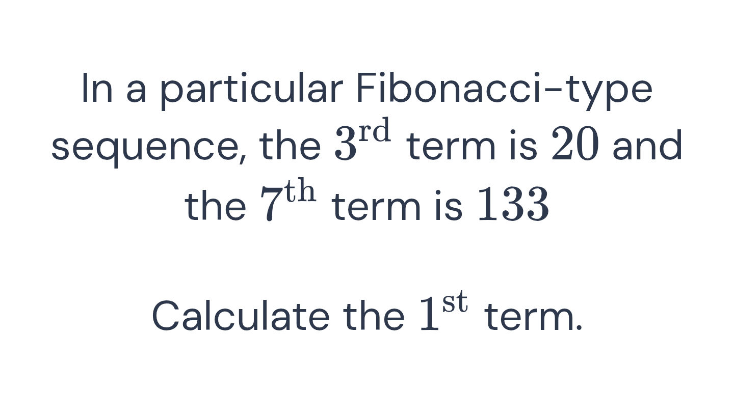 In a particular Fibonacci-type sequence, the | StudyX