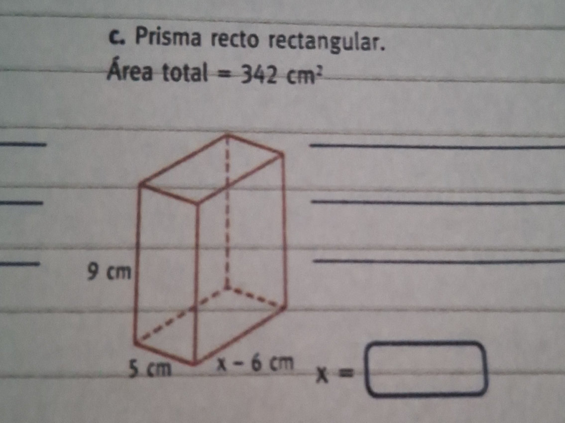c. Prisma recto rectangular. Área total = | StudyX
