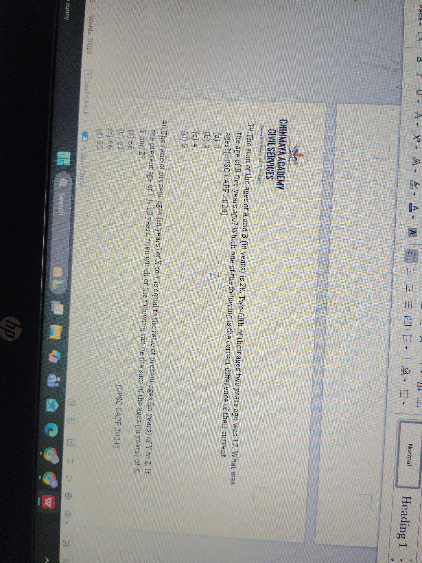 The sum of the ages of A and B (in years) is | StudyX