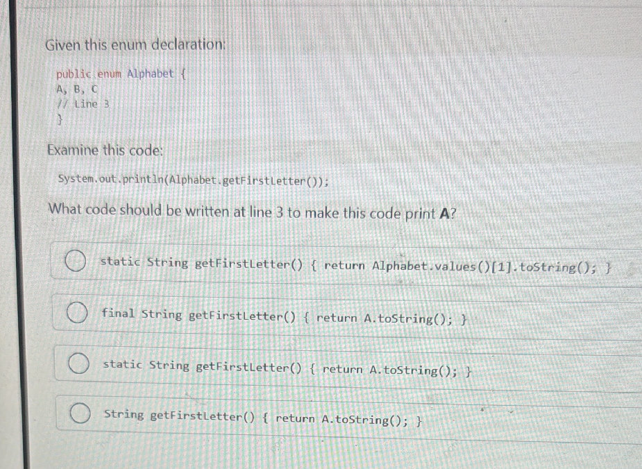 Given this enum declaration: ```java public | StudyX
