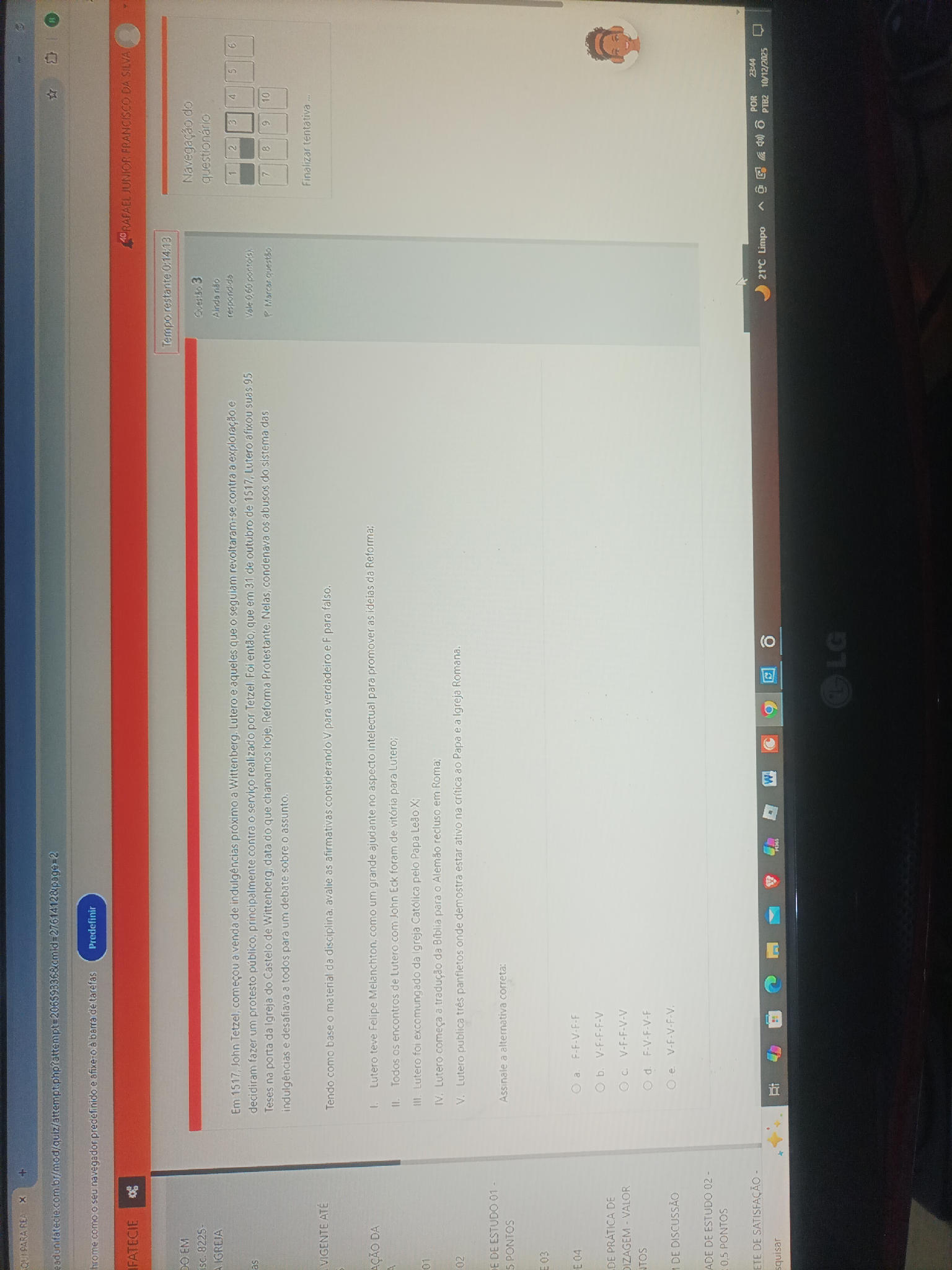 Em 1517, John Tetzel, começou a venda de | StudyX