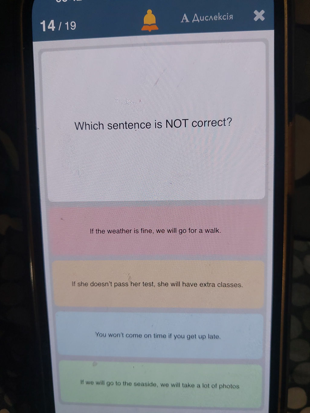 Which sentence is NOT correct? If the | StudyX