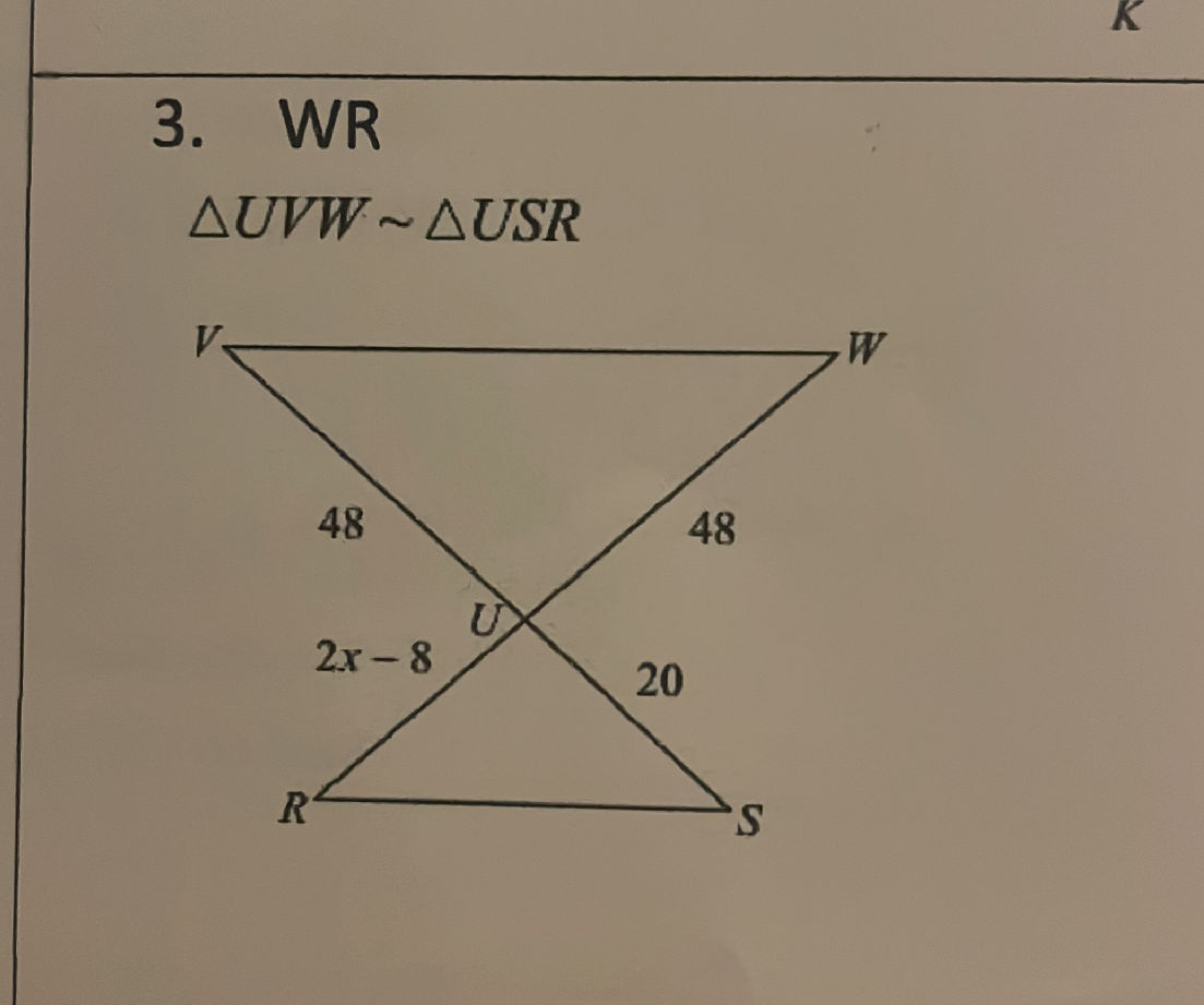 Given the diagram where $ UVW USR$. | StudyX