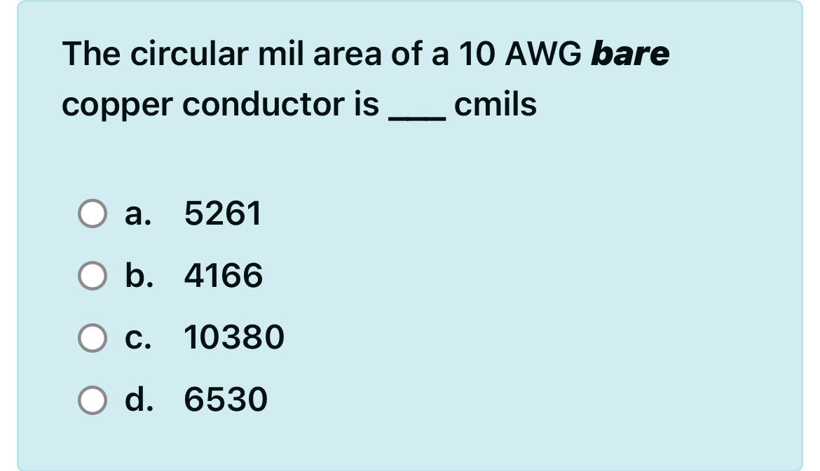 The circular mil area of a 10 AWG **bare** | StudyX