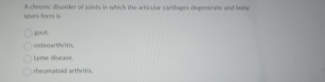 A chronic disorder of joints in which the | StudyX